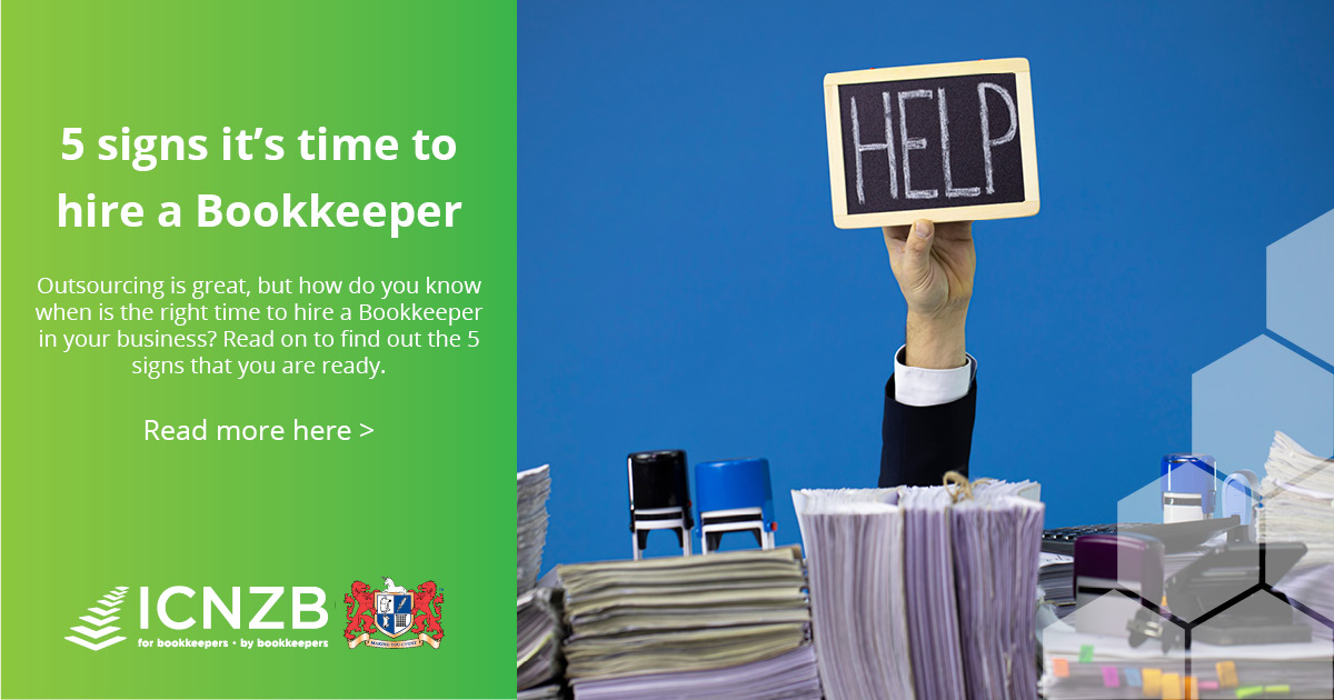 5 Signs It’s Time To Hire A Bookkeeper | ICNZB » ICNZB